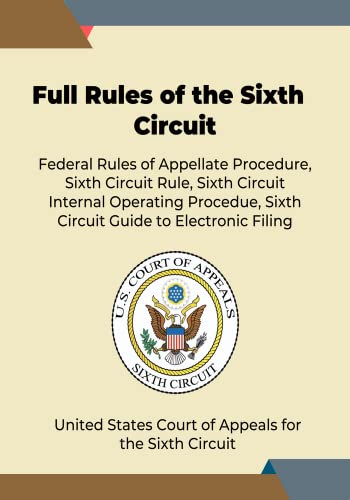 Full Rules Of The Sixth Circuit Federal Rules Of Appellate Procedure Sixth Circuit Rule Sixth full-rules-of-the-sixth-circuit-federal-rules-of-appellate-procedure-sixth-circuit-rule-sixth