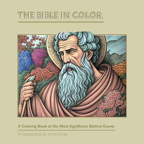 The Bible in Color: A Coloring Book of the Most Significant Biblical ...