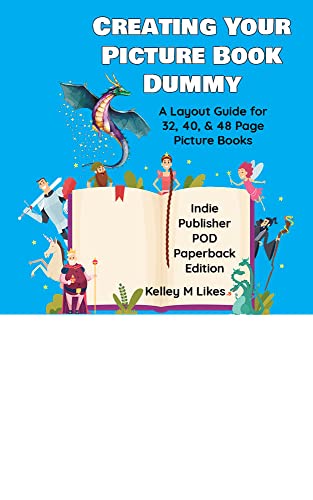 Creating Your Picture Book Dummy: A Layout Guide for 32, 40, & 48 Page ...