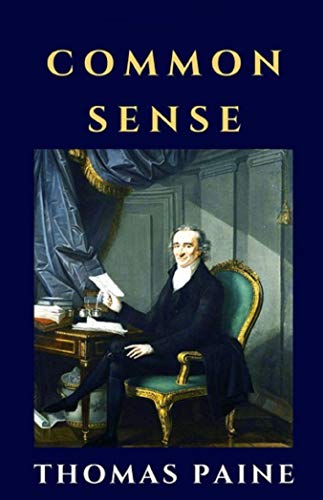 Common Sense by Thomas Paine illustrated edition by Thomas Paine ...