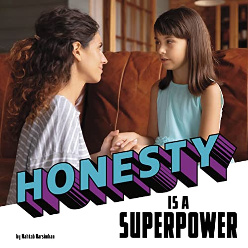 Honesty Is a Superpower (Real-life Superpowers) by Mahtab Narsimhan ...