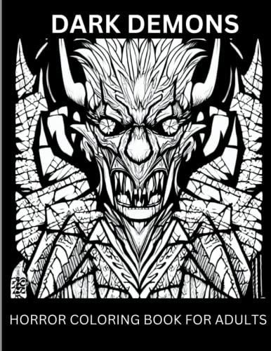 DARK DEMONS COLORING BOOK FOR ADULTS.: Confront Your Inner Demons with ...