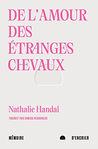 De l'amour des étranges chevaux (French Edition) by Nathalie Handal ...