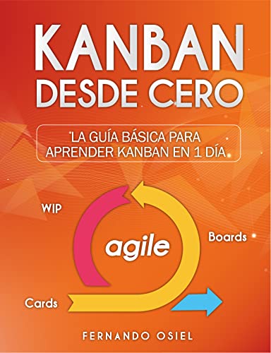 Kanban desde cero: Guía básica para aprender Kanban en 1 día by ...