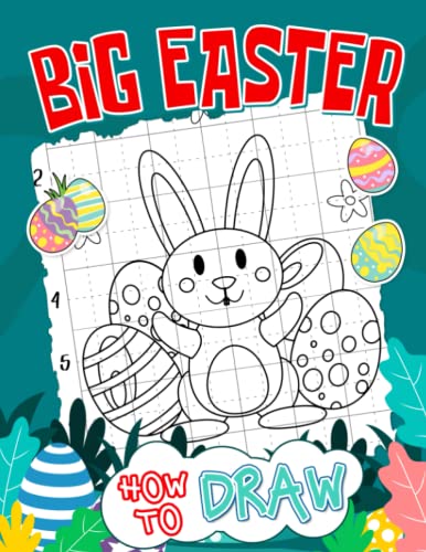 How To Draw Big Easter: Containing 25 Step-By-Step And Simple Pictures ...