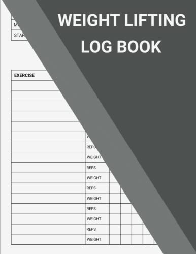 Weight Lifting Log Book: Weight Lifting Log Book for Men and Women 2023 ...