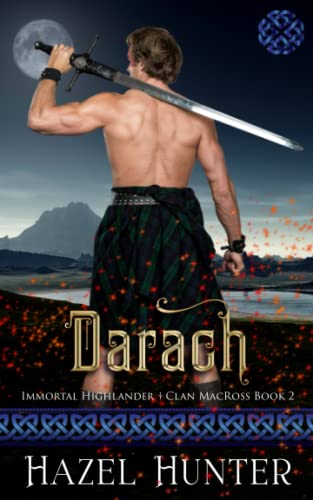 Darach (Immortal Highlander Clan MacRoss Book 2): A Scottish Time ...