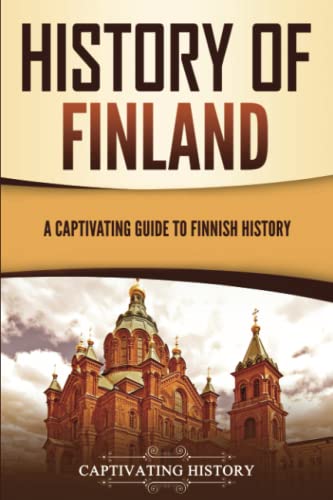 History of Finland: A Captivating Guide to Finnish History by ...