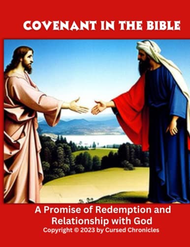 Covenant in the Bible: A Promise of Redemption and Relationship with ...