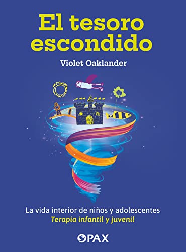 El tesoro escondido: La vida interior de niños y adolescentes. Terapia ...