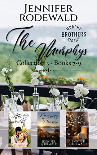 The Murphys Collection 3 (Murphy Brothers #7-9) by Jennifer Rodewald ...