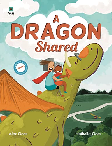 A Dragon Shared: Children's Book on Kindness. Inclusion and Sharing for ...