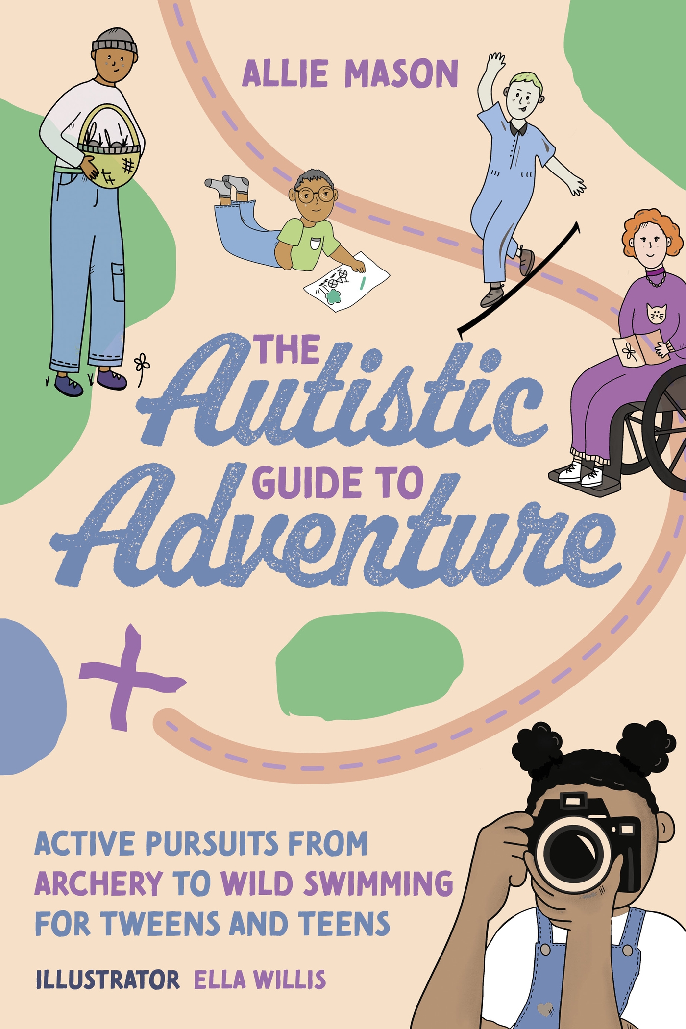 The Autistic Guide to Adventure: Active Pursuits from Archery to Wild ...