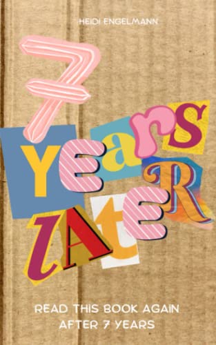 7 Years Later: Read this book again after 7 years by Heidi Engelmann ...