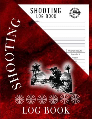 Shooting Log Book: For Beginners & Professionals, Shooting Journal ...