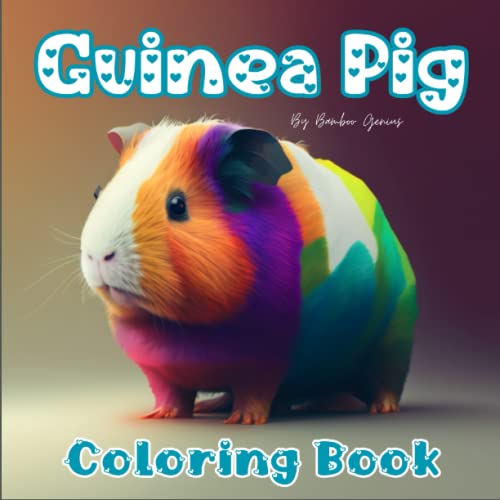 Guinea Pig Coloring Book: A Cute Coloring Book with Unique Guinea Pig ...