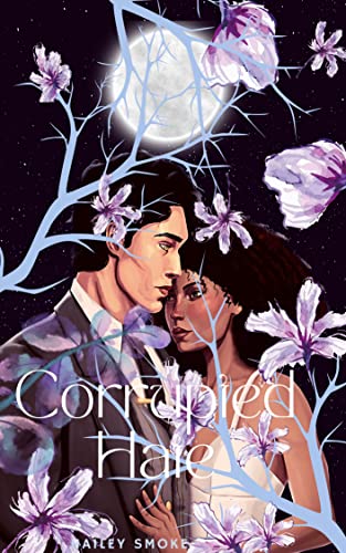 Corrupted Hate by Hailey Smoke | Goodreads