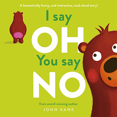 I say Oh, You say No by John Kane | Goodreads
