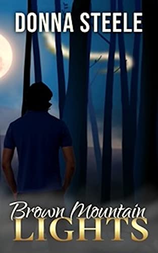 Brown Mountain Lights by Donna Steele | Goodreads