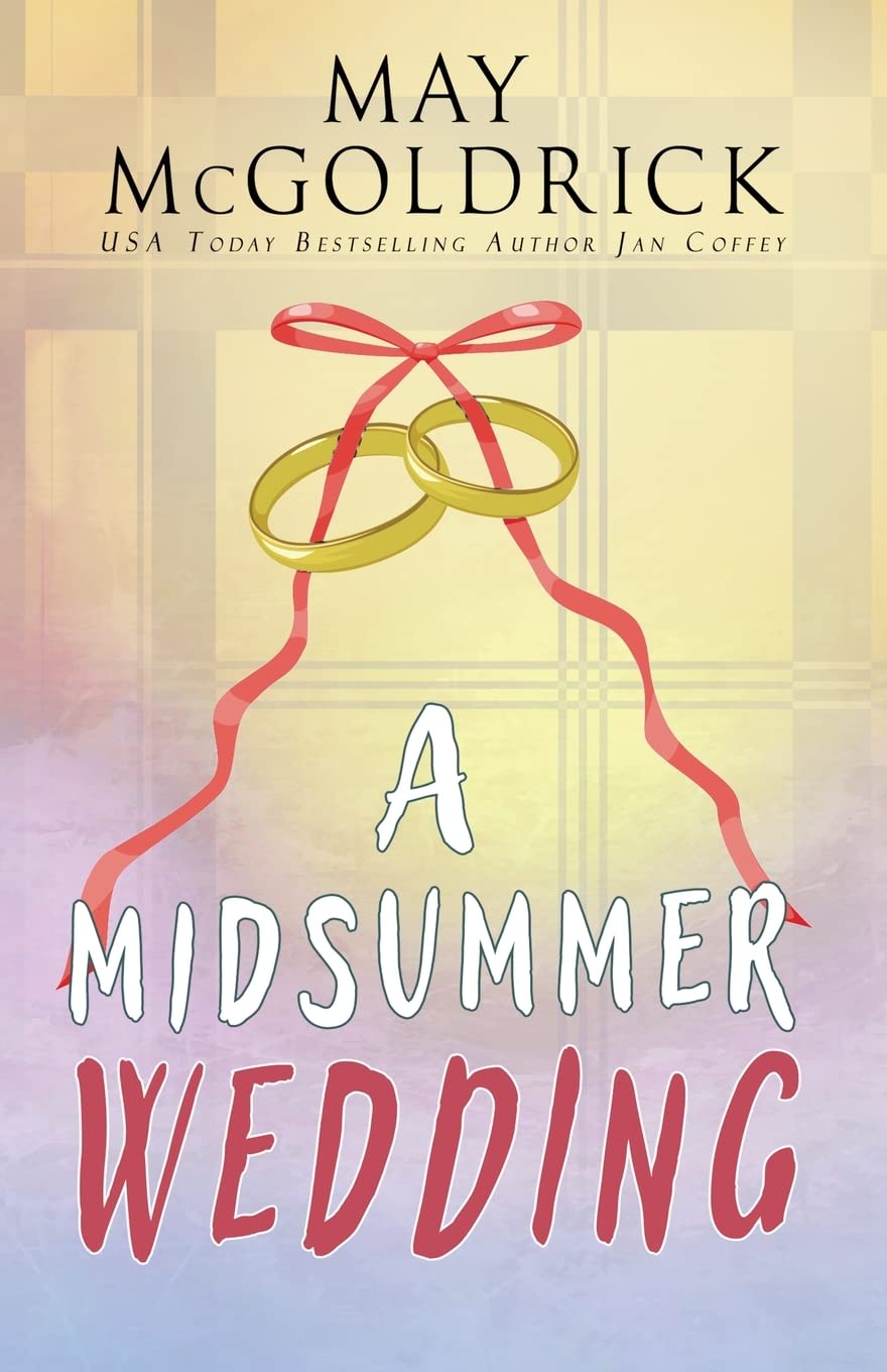A Midsummer Wedding: (MacPherson Clan Series) by May McGoldrick | Goodreads