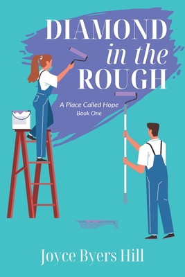 Diamond in the Rough (Place Called Hope) by Joyce Byers Hill | Goodreads