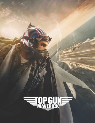 Top Gun - Maverick: The Screenplay by Joseph Selem | Goodreads