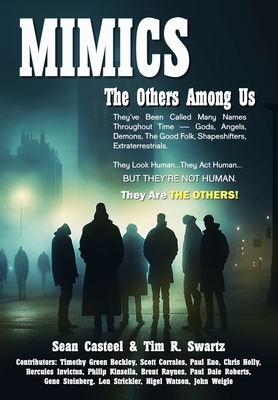 Mimics - The Others Among Us by Tim R. Swartz | Goodreads