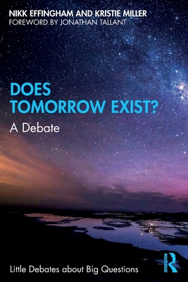 Does Tomorrow Exist? by Nikk Effingham | Goodreads