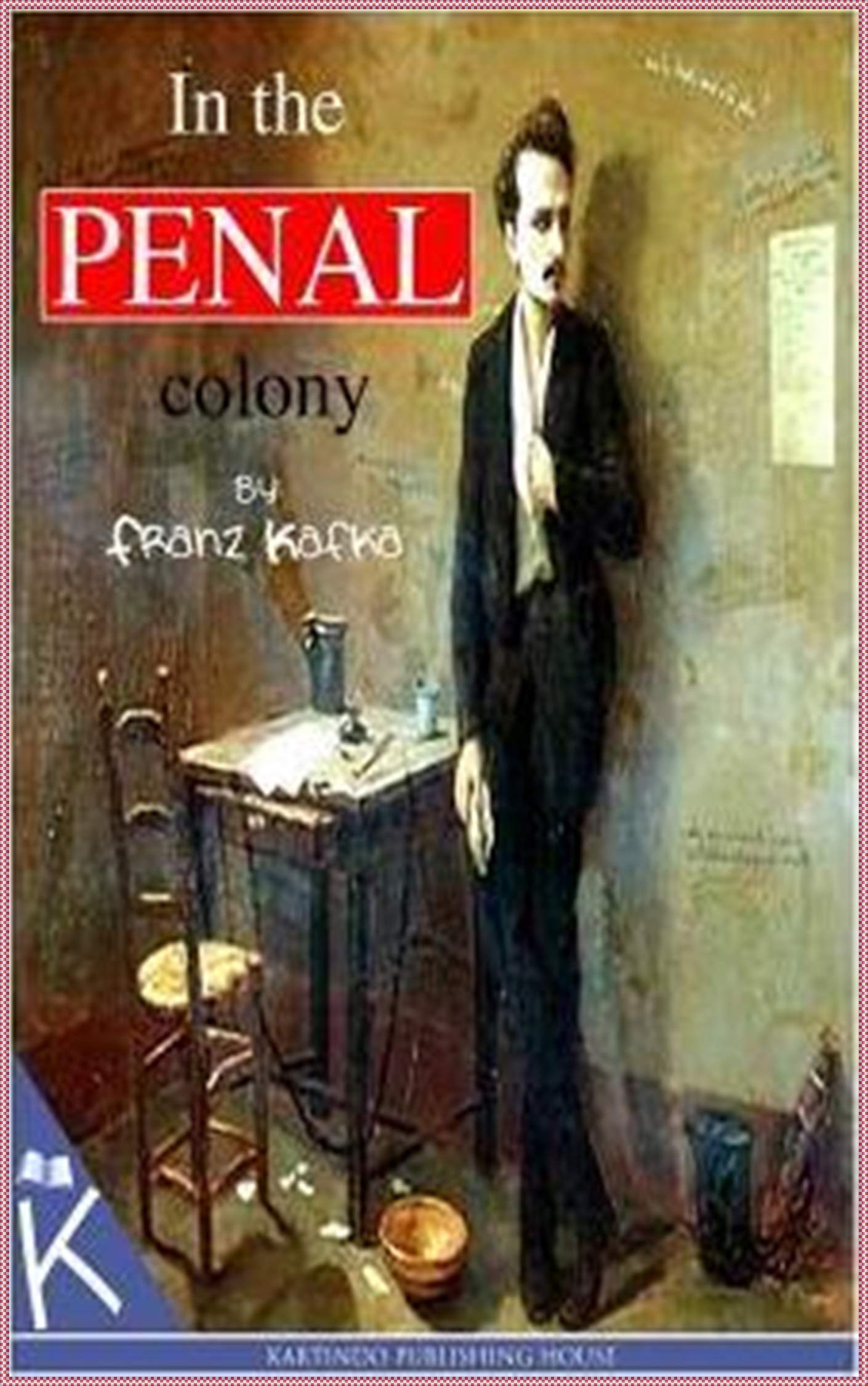 In the Penal Colony - Franz Kafka [Literature Classics Series] by Franz ...