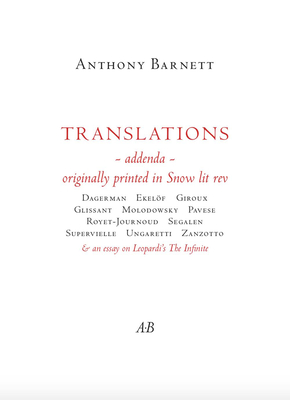Translations Addenda: Originally Printed in Snow Lit Rev; & an Essay on ...