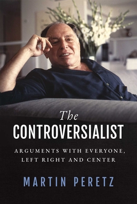 The Controversialist: Arguments with Everyone, Left Right and Center by ...