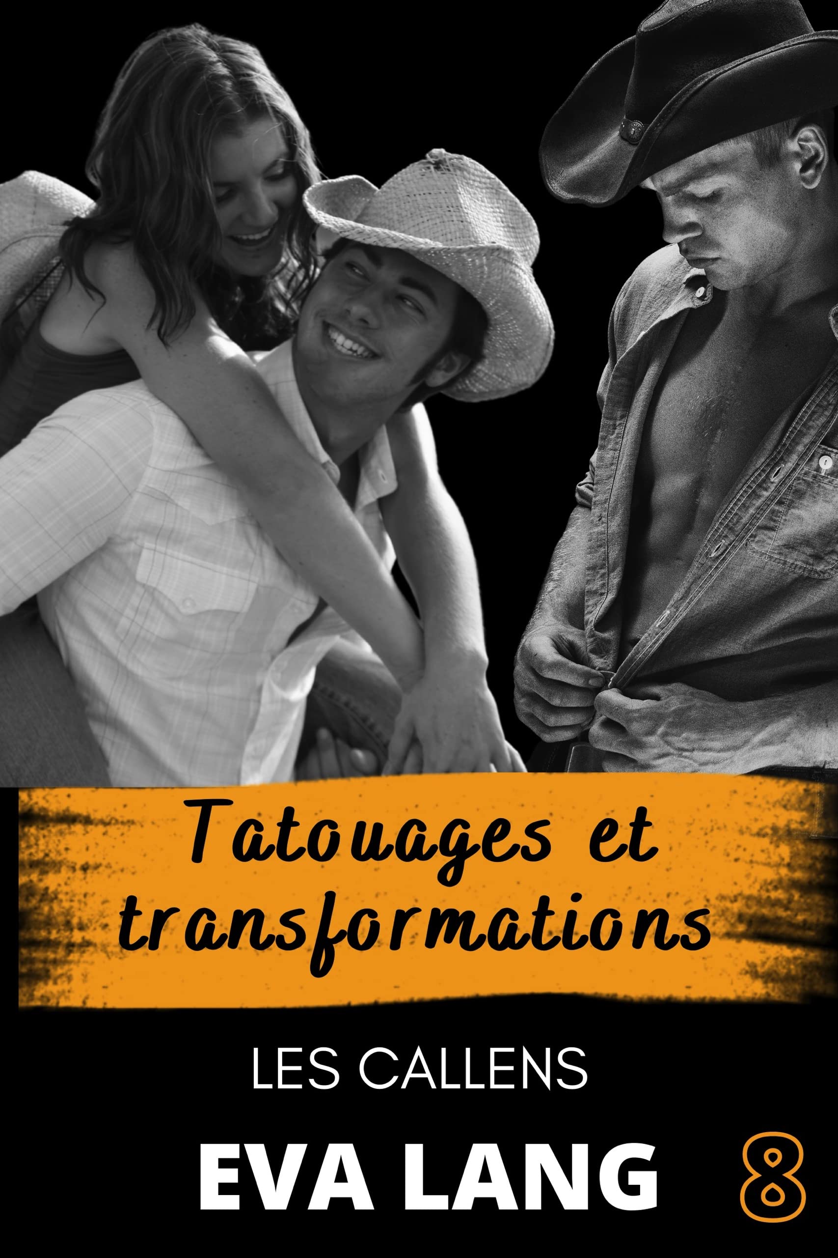 Tatouages et transformations (Les Callens t. 8) by Eva Lang | Goodreads
