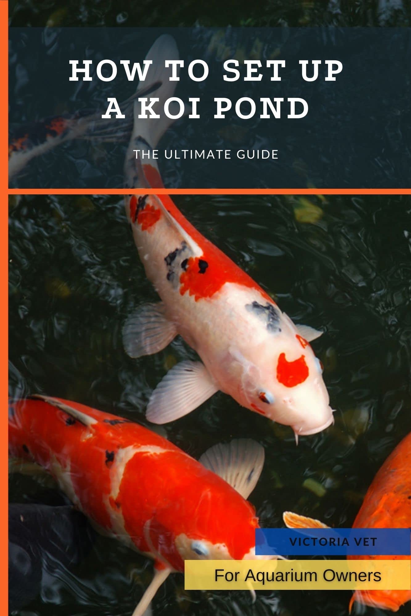 How to Set up a Koi Pond: The Ultimate Guide by Victoria Vet | Goodreads