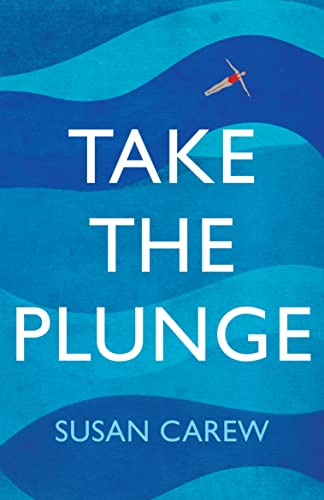 Take the Plunge by Susan Carew | Goodreads