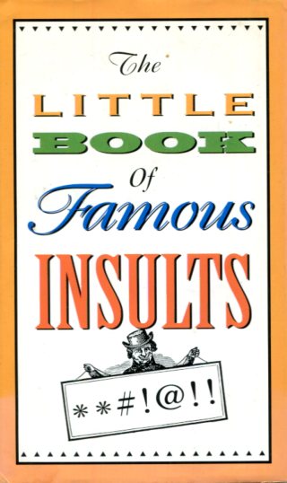Little Book of Famous Insults by Francis Wayland | Goodreads