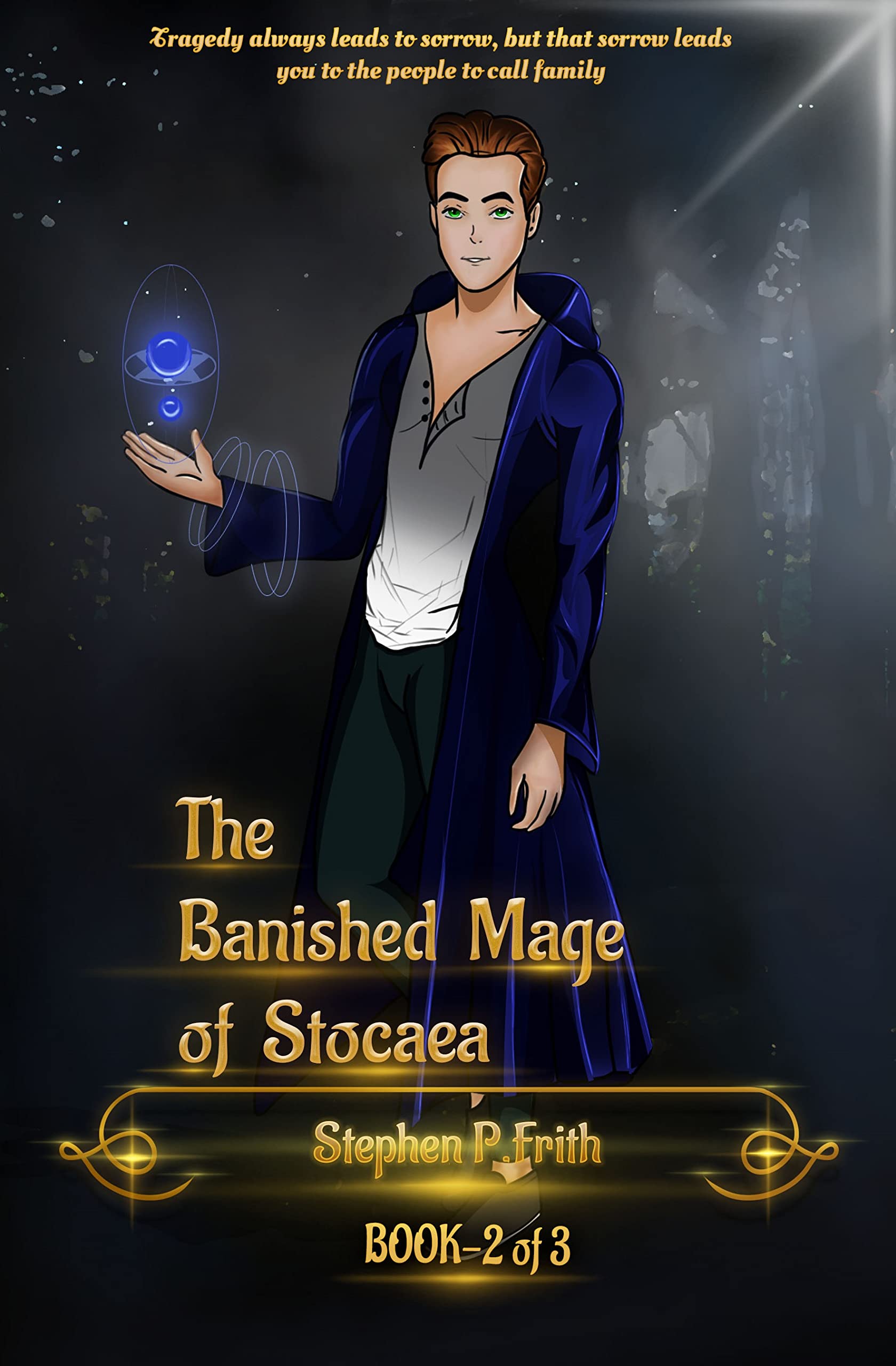 The Banished Mage of Stocaea Part 2: Book two of the ELU by Stephen P ...