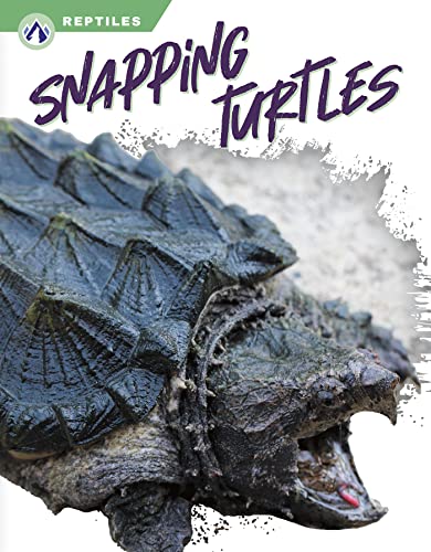 Snapping Turtles (Reptiles) by Shannon Jade | Goodreads