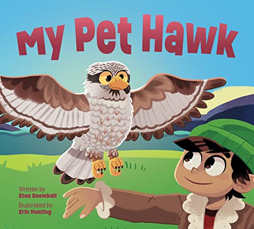 My Pet Hawk: English Edition by Etua Snowball | Goodreads