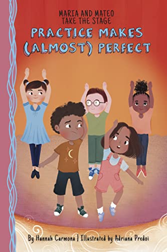 Practice Makes Almost Perfect by Hannah Carmona | Goodreads