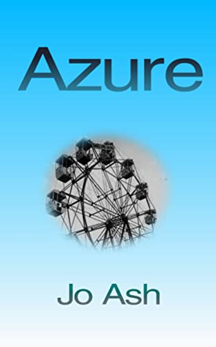 Azure (Chromatic Chronicles) by Jo Ash | Goodreads