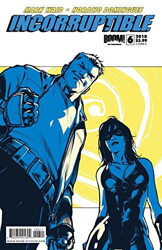 Incorruptible #6 by Mark Waid | Goodreads