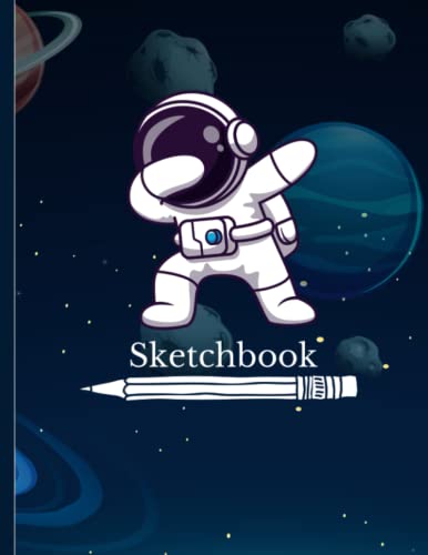 Sketchbook: Fun Space Theme Dabbing Astronaut Navy Blue Tones 120 Blank ...