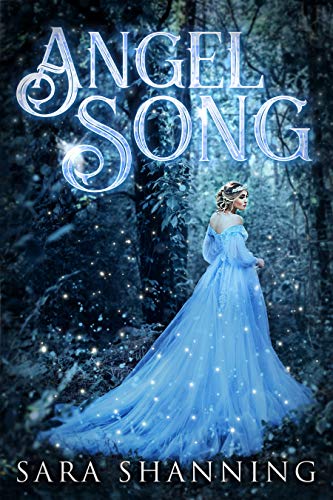 Angel Song by Sara Shanning | Goodreads