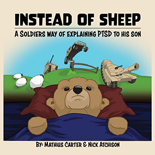 Instead of Sheep: A Soldiers Way of Explaining PTSD to his Son by ...