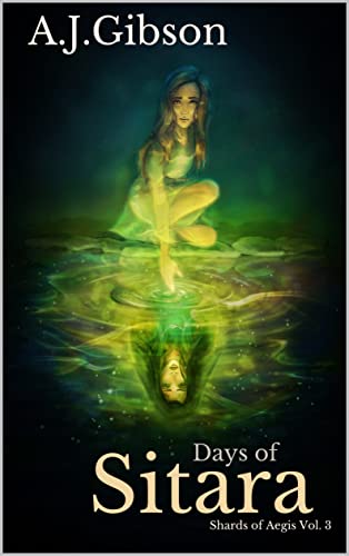 Days of Sitara: An Epic Fantasy Saga by A.J. Gibson | Goodreads
