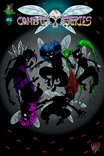 Combat Fairies #1 by Dylan Moore | Goodreads