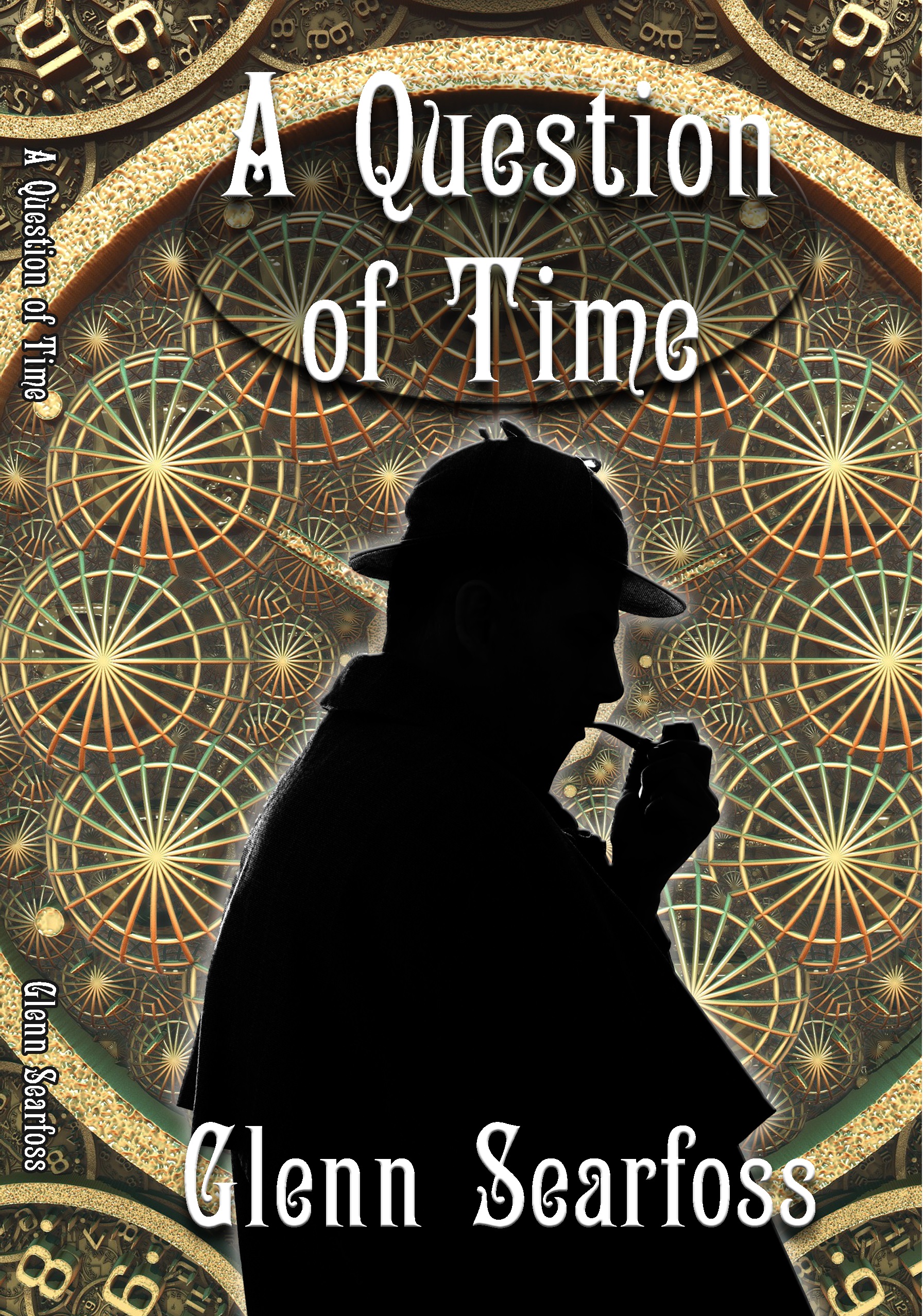 Sherlock Holmes: A Question of Time by Glenn Searfoss | Goodreads