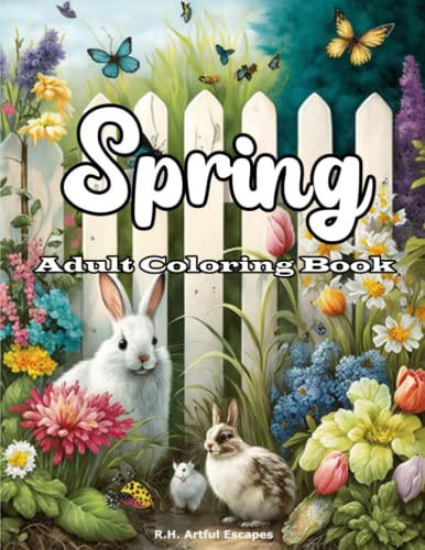 Spring Adult Coloring Book: 50 Beautiful Spring Themed Designs for ...