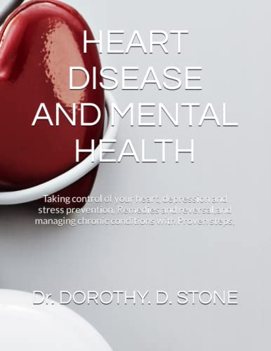 HEART DISEASE AND MENTAL HEALTH: Taking control of your heart ...