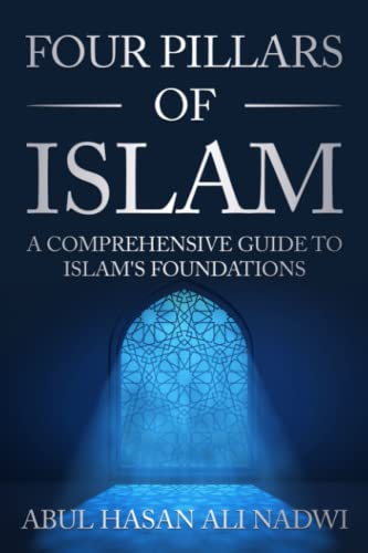 Four Pillars of Islam: A Comprehensive Guide to Islam's Foundations by ...